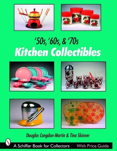 Douglas Congdon-Martin '50s, '60s, & '70s Kitchen Collectibles ...