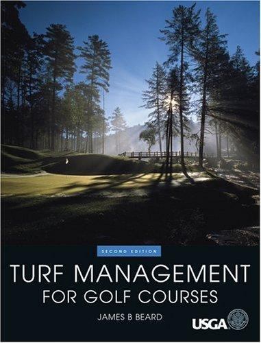 Turf Management for Golf Courses by James B. Beard (2001, Hardcover ...