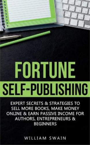 William Swain Fortune Self-Publishing (Poche) 9781914312472 | eBay