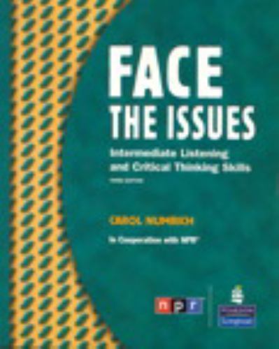 Face the Issues: Intermediate Listening and Critical Thinking Skills ...