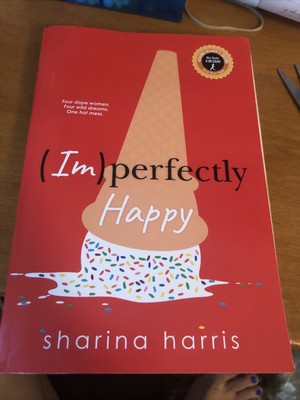 (Im)Perfectly Happy, by Sharina Harris,, New 9781496725639 | eBay