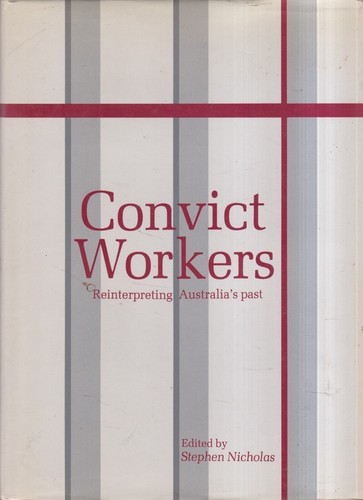 Convict Workers - Stephen Nicholas | eBay Australia