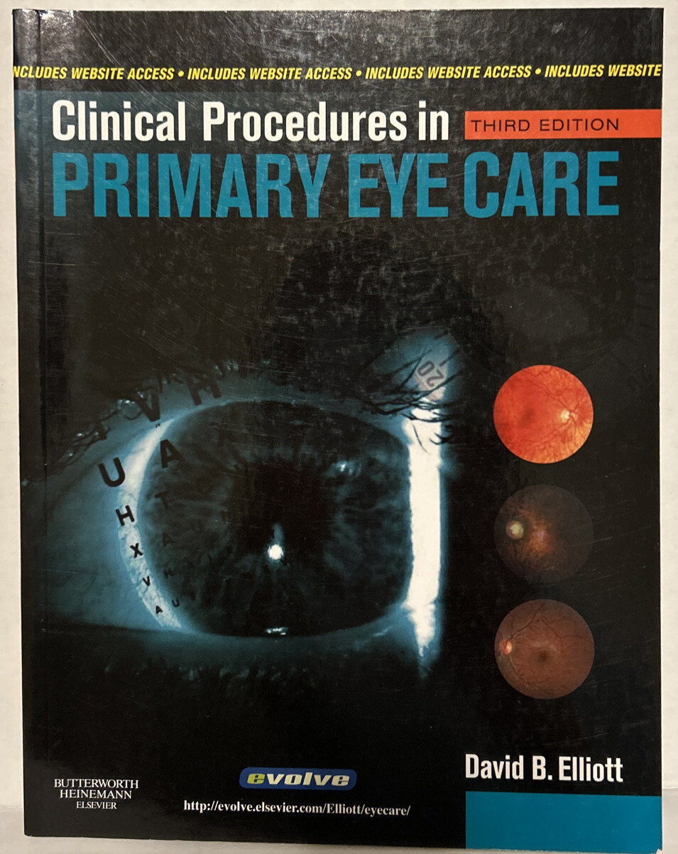 Clinical Procedures in Primary Eye Care by David B. Elliott (2007 ...