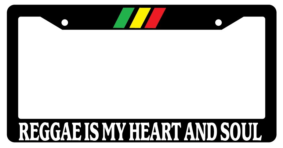Black License Plate Frame "Reggae Is My Heart And Soul" w/STRIPES Auto ...