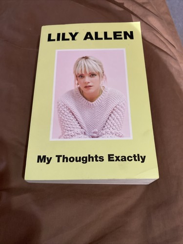 My Thoughts Exactly by Lily Allen (2018, Trade Paperback) 9781911600909 ...