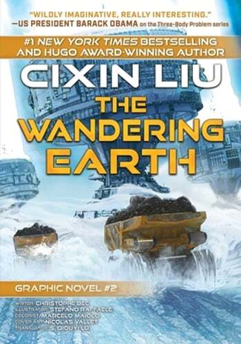 The Wandering Earth: Cixin Liu Graphic Novels #2 by Cixin Liu: New ...