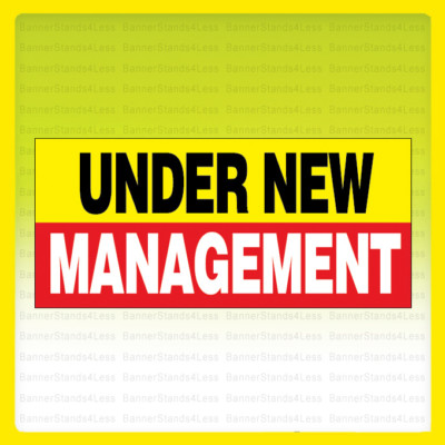 20x48 Inch UNDER NEW MANAGEMENT Vinyl Banner Sign New - yrb | eBay