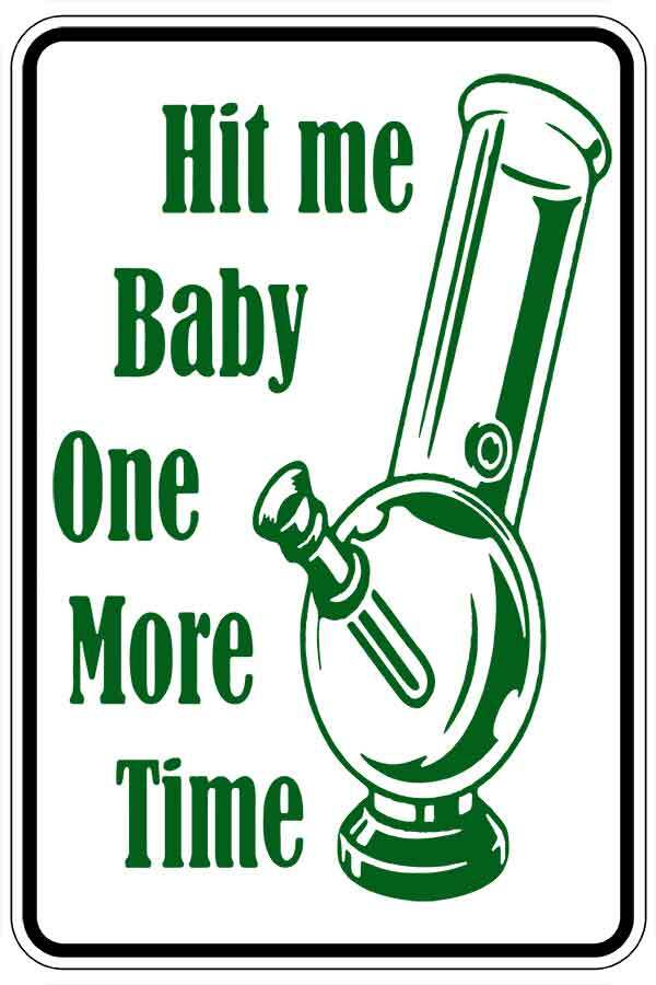 HIT ME BABY ONE MORE TIME sign Metal funny man cave house decor B435 | eBay