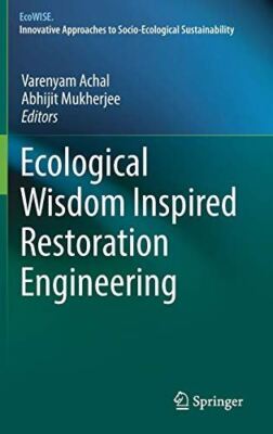 Ecological Wisdom Inspired Restoration Engineering (EcoWISE) | eBay