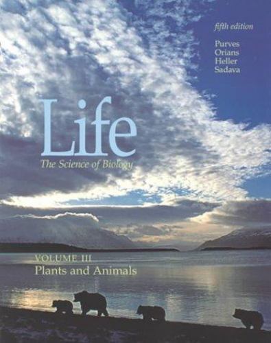 Life : Science of Biology by Gordon H. Orians, William K. Purves, David ...