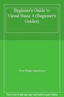The Beginner's Guide to Visual Basic 4.0 (Beginner's Guides) By | eBay