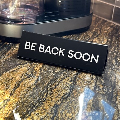 3 Sided DESK SIGN Novelty Desk BE BACK SOON, VACATION , LUNCH | eBay