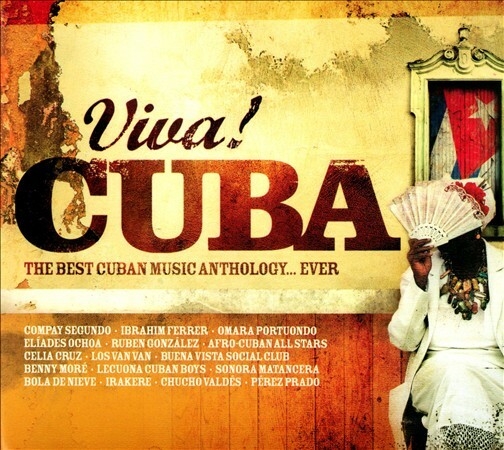 Viva! Cuba: the Best Cuban Music Anthology... Ever [Box] by Various ...