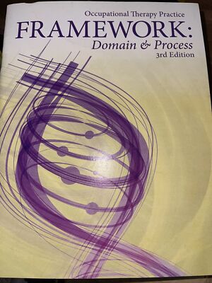 Occupational Therapy Practice Framework: Domain and Process by American ...