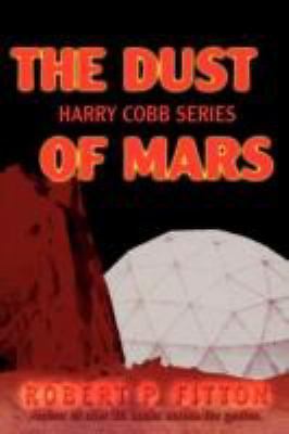 Dust of Mars : Harry Cobb Series by Robert Fitton (2008, Perfect) for ...
