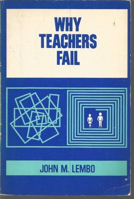 Why Teachers Fail by John M. Lembo 1971 PAPERBACK 9780675092692 | eBay