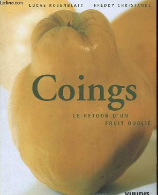 Coings - Le retour d'un fruit oublié. - Rosenblatt Lucas, Christa | eBay