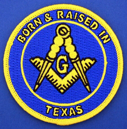 Born And Raised In Texas Masonic Patch | eBay