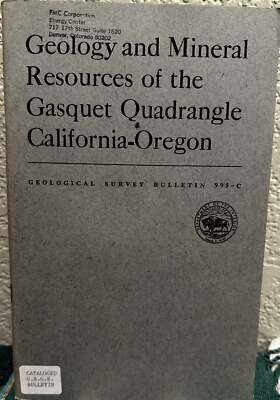 Fred W Cater / Geology and Mineral Resources of the Gasquet Quadrangle ...