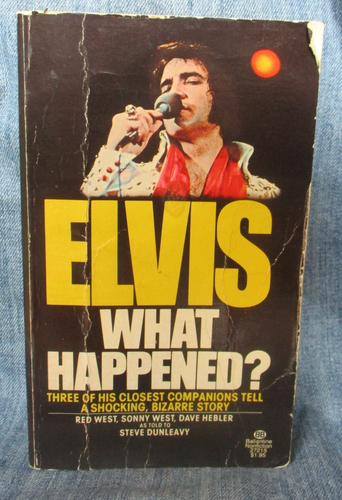 ELVIS WHAT HAPPENED? Paperback Book Steve Dunleavy BB2 | eBay