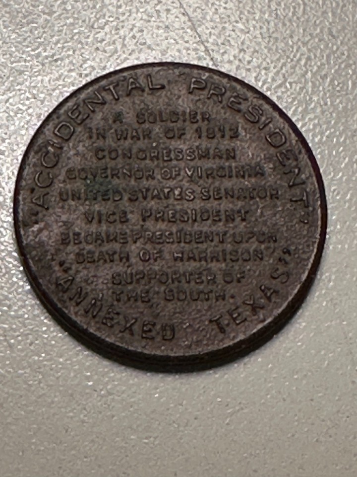 John Tyler Token 10th President 1841–1845 Annexed Texas Accidental ...