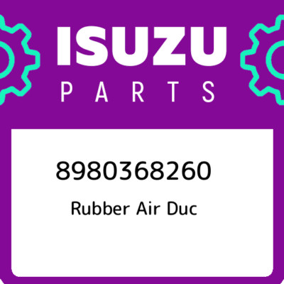 8980368260 Isuzu Rubber air duc 8980368260, New Genuine OEM Part | eBay