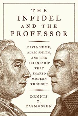 The Infidel and the Professor: David Hume, Adam, Rasmussen Paperback ...