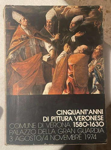 CINQUANT'ANNI DI PITTURA VERONESE 1580 1630 COLORE - PALAZZO GRAN ...