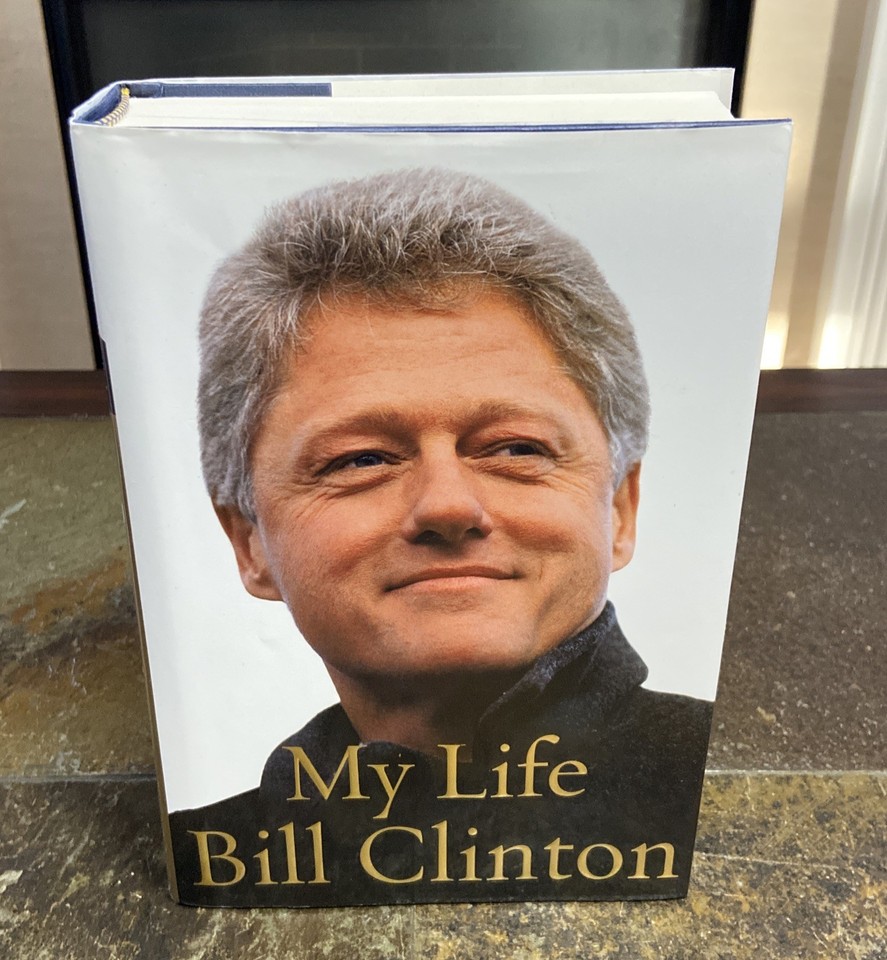 Signed Bill Clinton My Life Hardcover 1st Edition 2004 Book Autographed ...