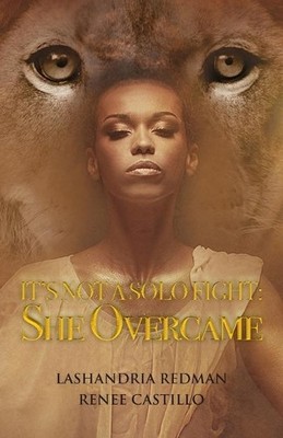 Renee Castillo Lashandria Redman It's Not a Solo Fight (Tascabile) | eBay