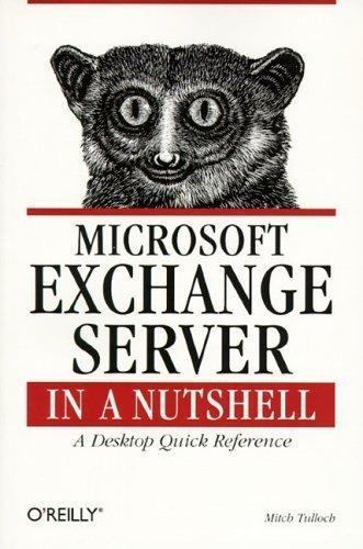 In a Nutshell (O'reilly) Ser.: Microsoft Exchange Server in a Nutshell ...
