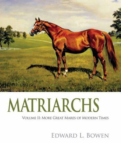 Thoroughbred Race Horse Book, Breeding, Bloodlines, Blue Hen Mares ...