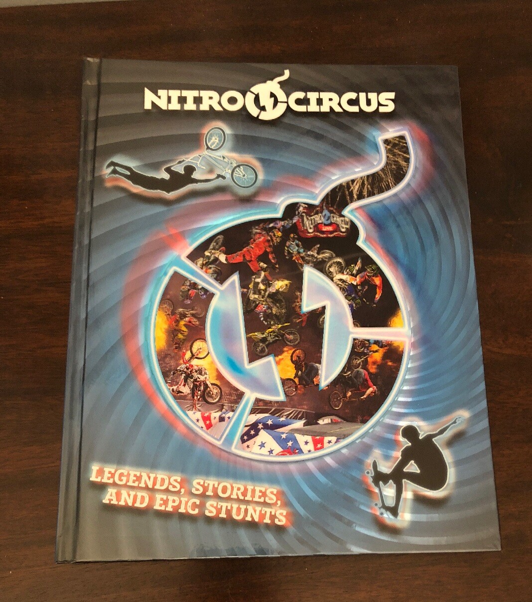 Nitro Circus Legends, Stories, and Epic Stunts, Hardcover by Believe It ...