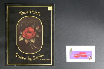 💎ARTS & CRAFTS ROSE PETALS STROKE BY STROKE SUSAN ABDELLA💎 | eBay