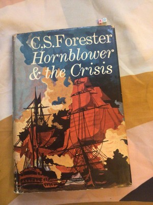 C S Forester - Hornblower and the Crisis - 1967 1st Edition Book + DW ...