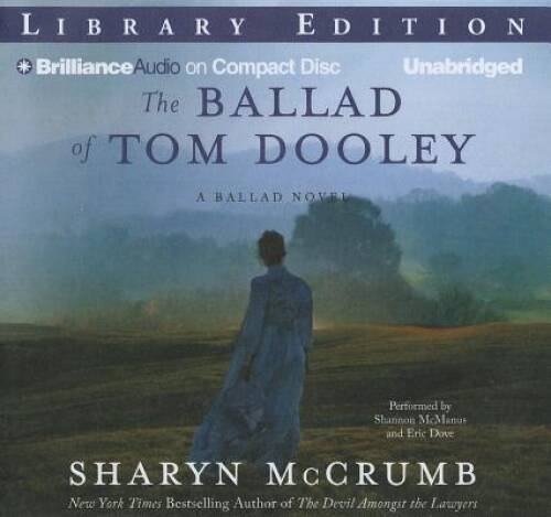 The Ballad of Tom Dooley: A Ballad Novel (Ballad Series) - Audio CD ...
