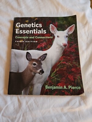 Genetics Essentials : Concepts and Connections by Benjamin A. Pierce ...