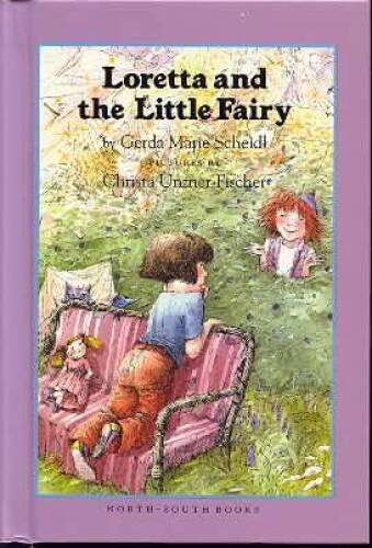 Loretta and the Little Fairy - Hardcover By Scheidl, G - GOOD ...
