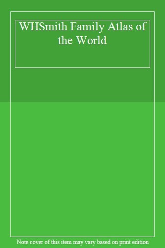 WHSmith Family Atlas of the World By Unknown | eBay