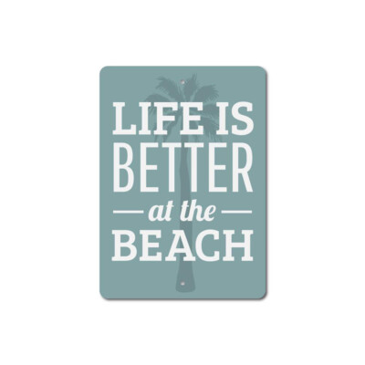 Beach Life Decor, Beach Life Sign, Life Is Better Aluminum Metal Sign ...