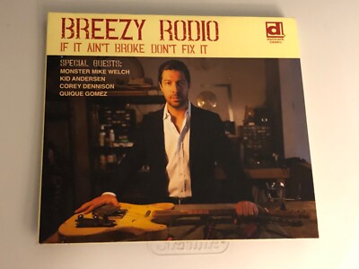 Breezy Rodio, If It Ain't Broke Don't Fix It, (CD) | eBay