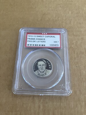 1910-12 Sweet Caporal Frank Chance Pin PSA Certified NM 7 - Chicago ...