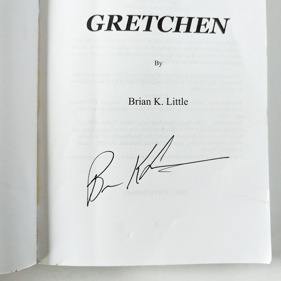 GRETCHEN By Brian K Little *SIGNED* 2021 First Edition, Trade Paperback ...