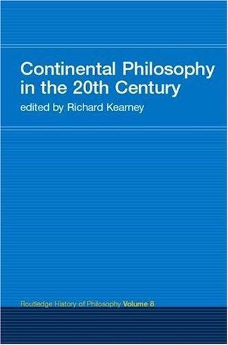 Routledge History of Philosophy Ser.: Continental Philosophy in the ...