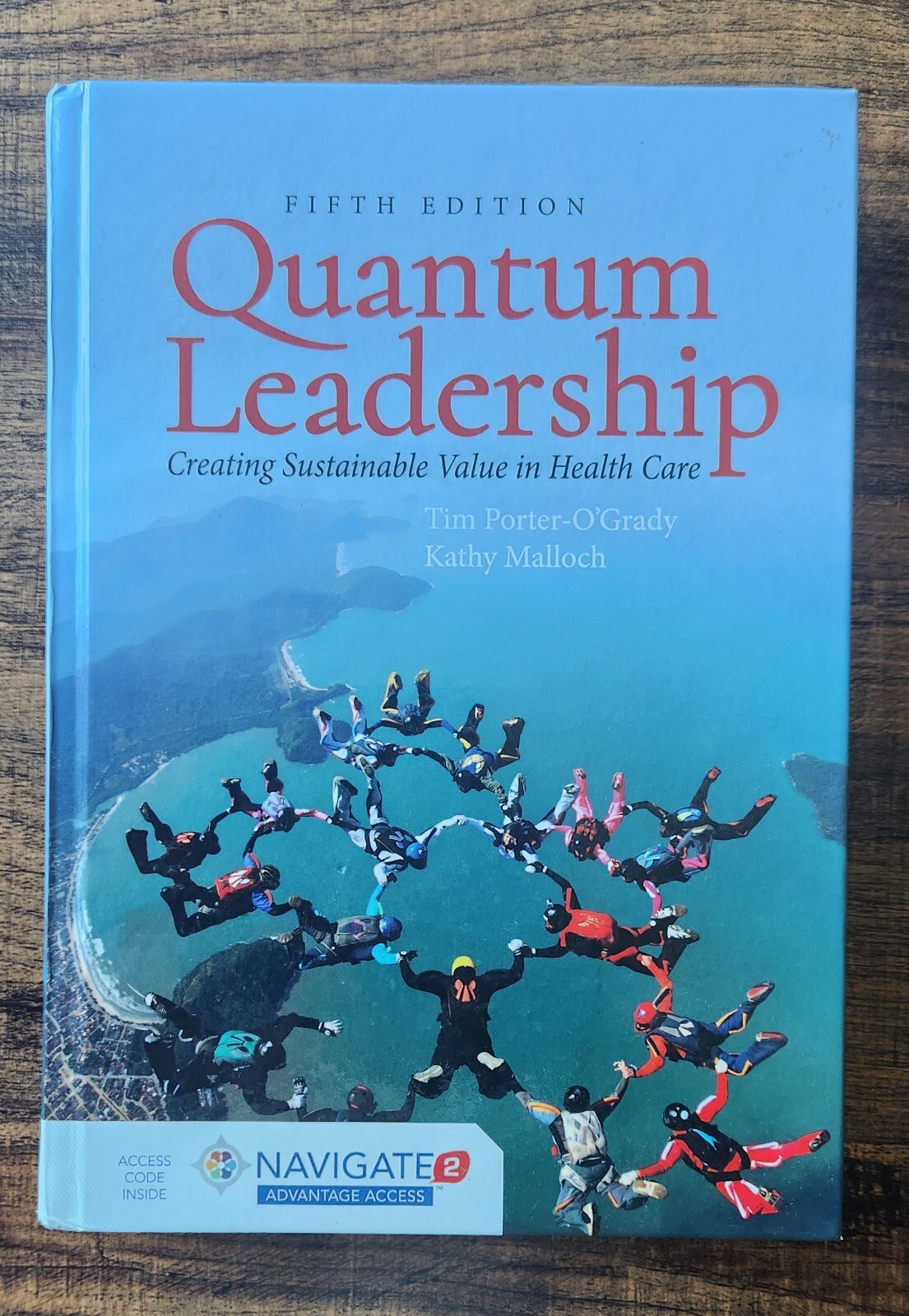 Quantum Leadership : Creating Sustainable Value in Health Care by Tim ...