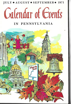 CALENDAR OF EVENTS IN PENNSYLVANIA-JULY,AUG,SEPT 1971~DAY BY DAY EVENTS ...