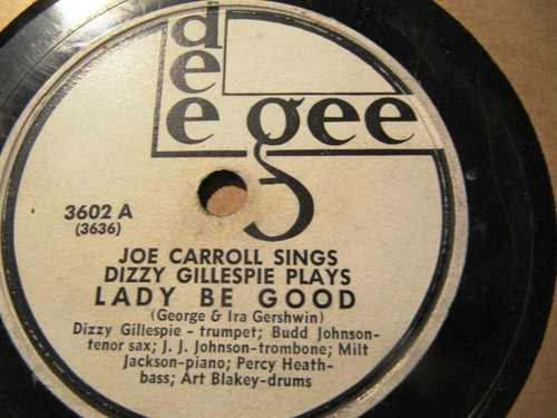 DEE GEE 3602 DIZZY GILLESPIE Joe Carroll Gershwin LADY BE GOOD Kenny ...