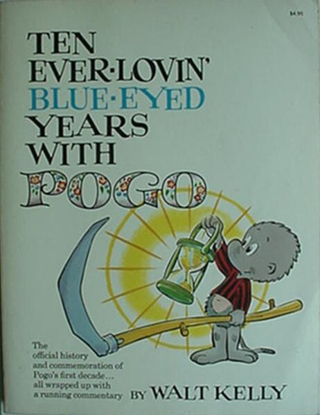 POGO'S FIRST DECADE HISTORY & COMMEMORATION by WALT KELLY, 1959 BOOK ...