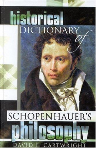 Historical Dictionary of Schopenhauer's Philosophy by David E ...