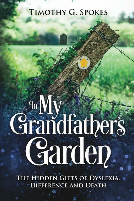 In My Grandfathers Garden von Timothy G. Spokes (2017, Taschenbuch ...